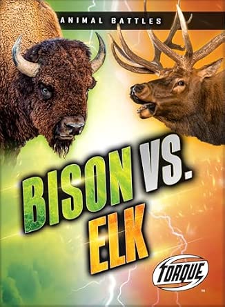 Bison vs. Elk (Animal Battles): Sommer, Nathan: 9798898800123: Amazon ...