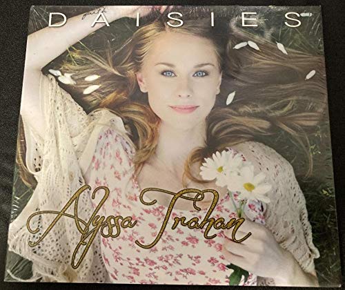 Alyssa Trahan - Daisies - Amazon.com Music