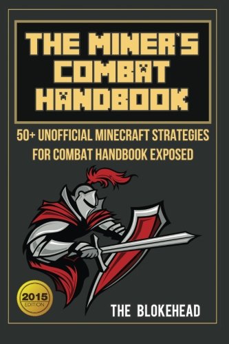 Amazon.com: The Miner's Combat Handbook: 50+ Unofficial Minecraft ...