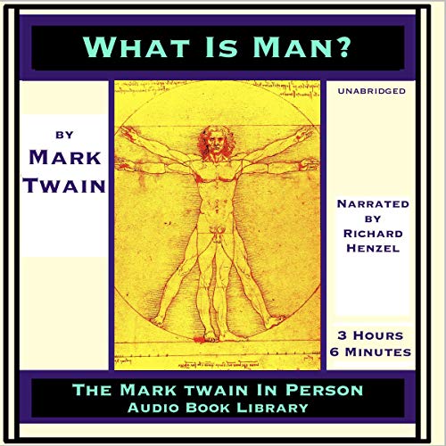 What Is Man? (Audio Download): Mark Twain, Richard Henzel, Richard ...