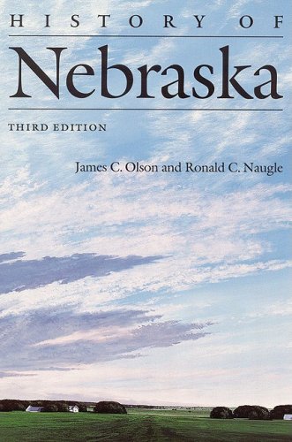 Amazon.com: History of Nebraska: 9780803235595: Olson, James C., Naugle ...