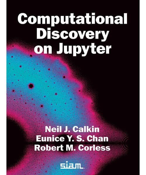 Amazon.com: Computational Discovery on Jupyter: 9781611977493: Neil J ...
