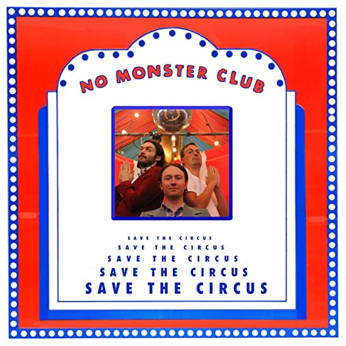 Save the Circus by No Monster Club on Amazon Prime Music