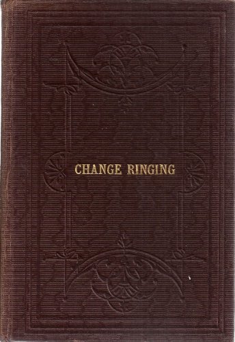 CHANGE RINGING An Introduction to the Early Stages of Church or Hand ...