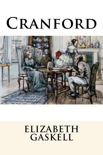 Cranford: Gaskell, Elizabeth, Anderson, Taylor: 9781718699823: Amazon ...