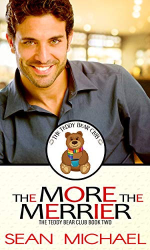 The More the Merrier: a sweet gay families romance (The Teddy Bear Club ...