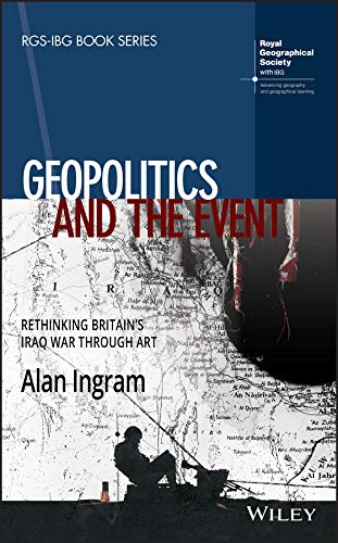 Geopolitics and the Event: Rethinking Britain's Iraq War Through Art ...