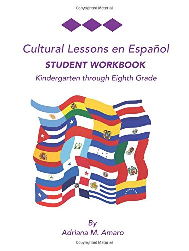 Cultural Lessons en Español: Student Workbook: Kindergarten through ...