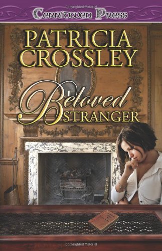 Beloved Stranger: Patricia Crossley: 9781419951312: Amazon.com: Books