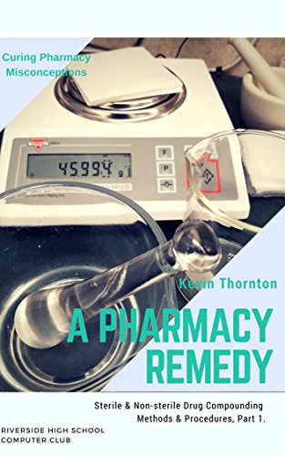 Amazon.com: Non-sterile & Sterile Drug Compounding Methods & Procedures ...