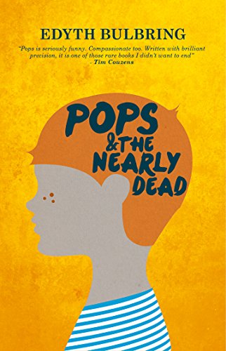 Pops and The Nearly Dead - Kindle edition by Bulbring, Edyth ...