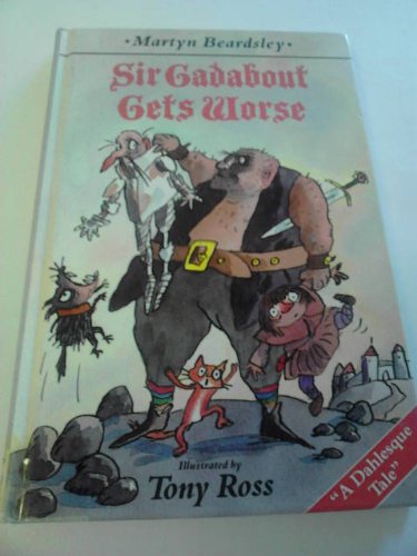Sir Gadabout Gets Worse: Martyn Beardsley: 9780460881746: Amazon.com: Books