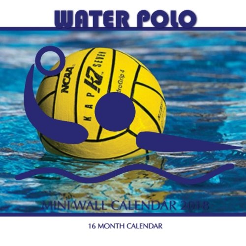 Water Polo Mini Wall Calendar 2018: 16 Month Calendar: Jenson, Paul ...