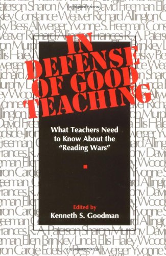 In Defense of Good Teaching: What Teachers Need to Know about the ...