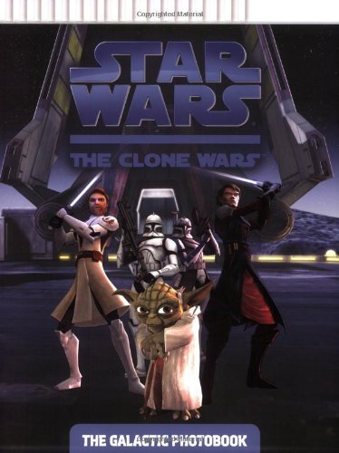 The Galactic Photobook (Star Wars: The Clone Wars): Rau, Zachary ...