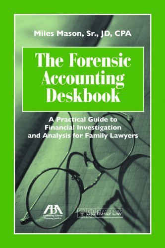 The Forensic Accounting Deskbook: A Practical Guide to Financial ...