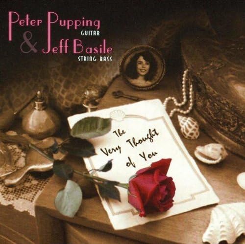 Peter Pupping & Jeff Basile, Peter Pupping and Jeff Basile - The Very ...