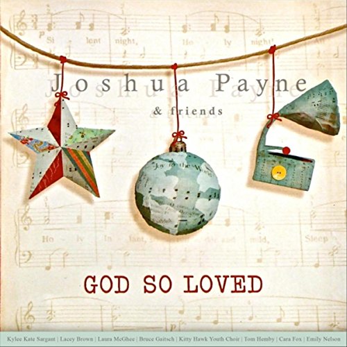 Amazon.com: God so Loved : Joshua Payne: Digital Music