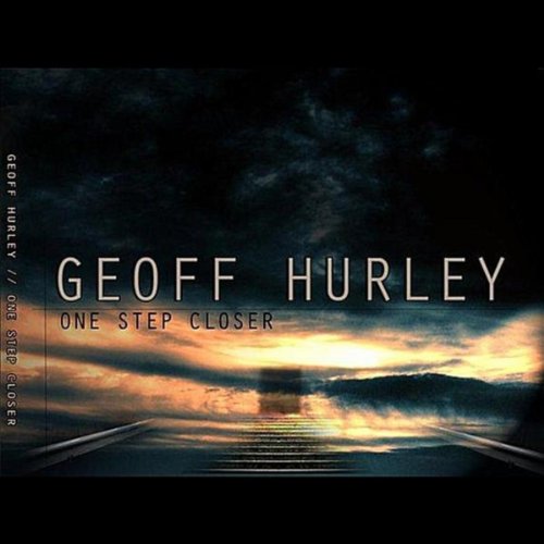 Amazon.com: One Step Closer : Geoff Hurley: Digital Music