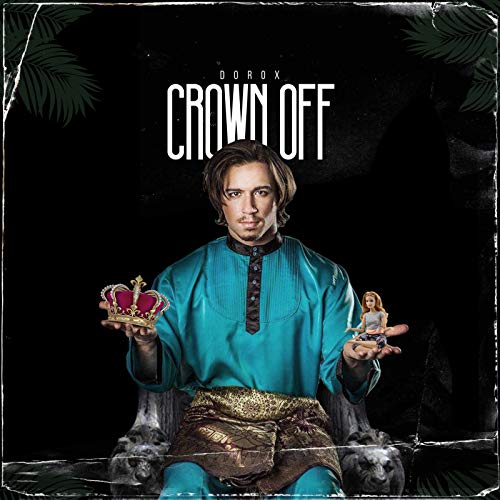 Play Crown Off by Dorox on Amazon Music