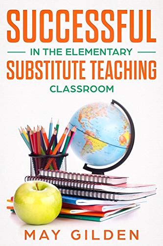 Amazon.com: Successful Substitute Teaching in the Elementary Classroom ...