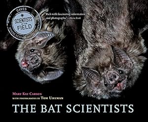 9780544104938: The Bat Scientists: A Science Book for Children (Ages 10 ...