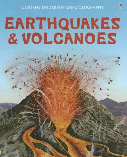 Earthquakes & Volcanoes (Usborne Understanding Geography) Watt, Fiona ...