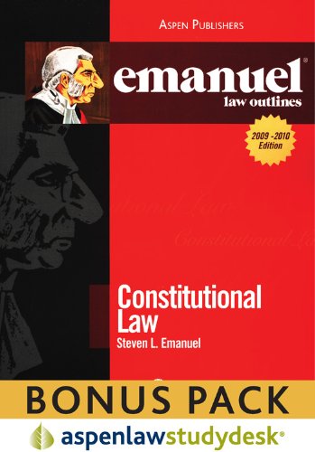 Emanuel Law Outlines: Constitutional Law (Print + eBook Bonus Pack ...