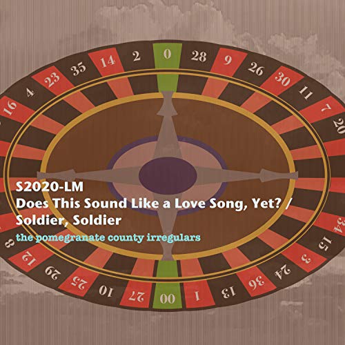 S2020-LM Does This Sound Like a Love Song, Yet? / Soldier, Soldier de ...