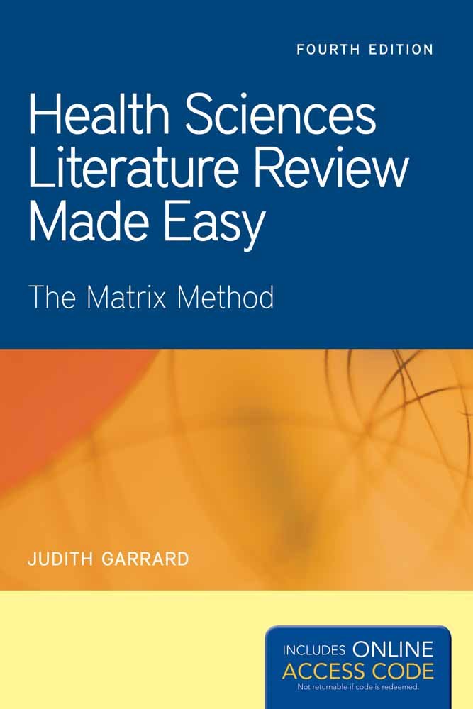 Health Sciences Literature Review Made Easy (Garrard, Health Sciences ...