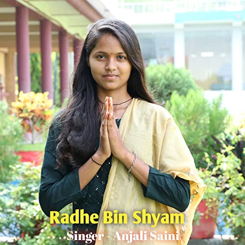 Amazon Music - Anjali SainiのRadhe Bin Shyam - Amazon.co.jp