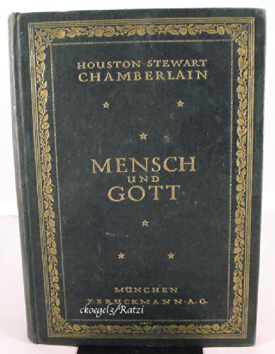 Mensch und Gott.: Amazon.co.uk: CHAMBERLAIN, HOUSTON STEWART.: Books