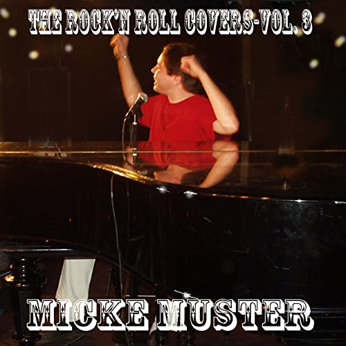 Play The Rock'n Roll Covers-Vol. 3 by Micke Muster on Amazon Music