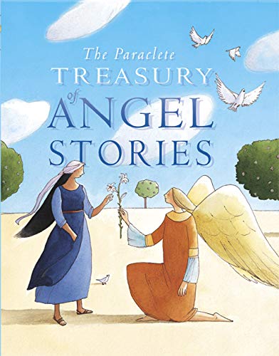 The Paraclete Treasury of Angel Stories: Joslin, Mary, Temporin, Elena ...