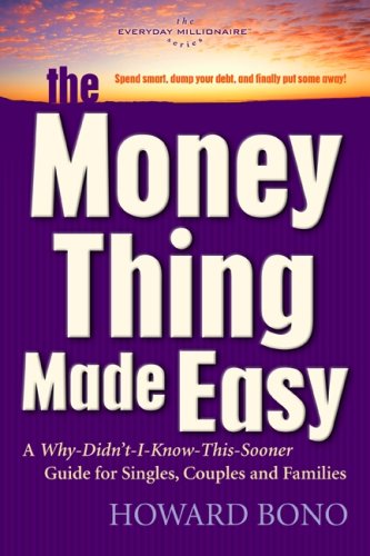 Amazon.com: The Money Thing Made Easy: 9780979359545: Howard Bono: Books