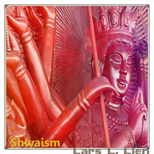 Play Shivaism by Lars L. Lien on Amazon Music