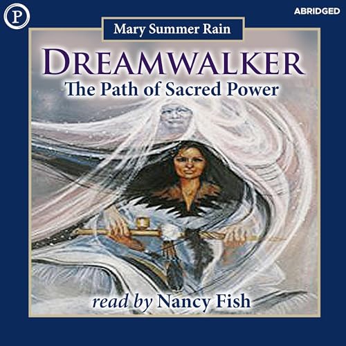 Amazon.com: Dreamwalker: The Path of Sacred Power (Audible Audio ...