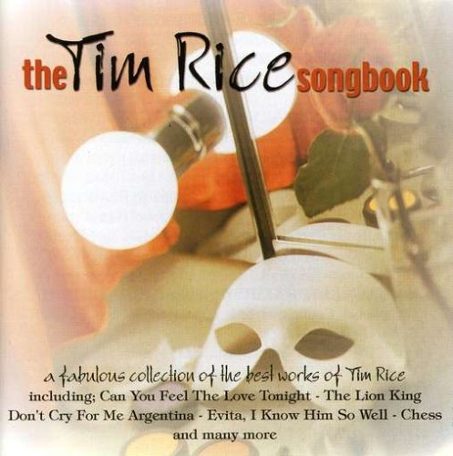Various Artists, Tim Rice, Andrew Lloyd Webber - The Tim Rice Songbook ...