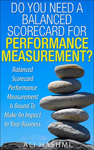 Amazon.com: Do You Need A Balanced Scorecard for Performance ...