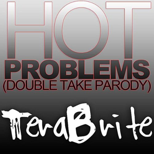 Play Hot Problems (Double Take Parody) [feat. Toby Turner] by TeraBrite ...