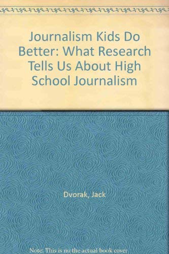 Amazon.com: Journalism Kids Do Better: What Research Tells Us About ...