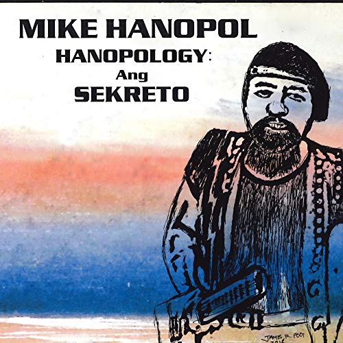 Amazon.com: HANOPOLOGY: Ang SEKRETO : Mike Hanopol: Digital Music