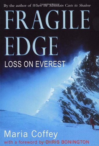 Fragile Edge : Loss on Everest: Maria Coffey: 9780099460336: Amazon.com ...