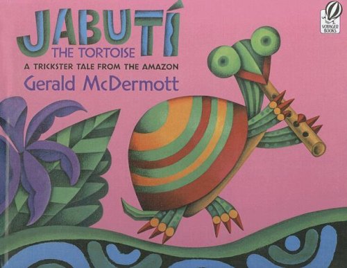 Jabuti the Tortoise: A Trickster Tale from the Amazon: McDermott ...