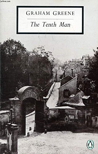 The Tenth Man (Penguin Twentieth Century Classics): Graham Greene ...