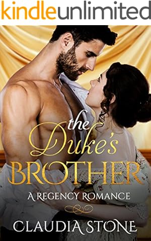 The Duke's Brother: A Regency Romance (Regency Black Hearts Book 2) - Kindle edition by Stone ...