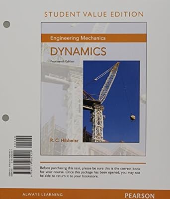 Engineering Mechanics: Dynamics, Student Value Edition; Mastering ...
