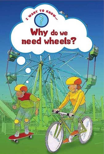 Why Do We Need Wheels?: Paul Humphrey,Helena Ramsay: 9780237544942 ...