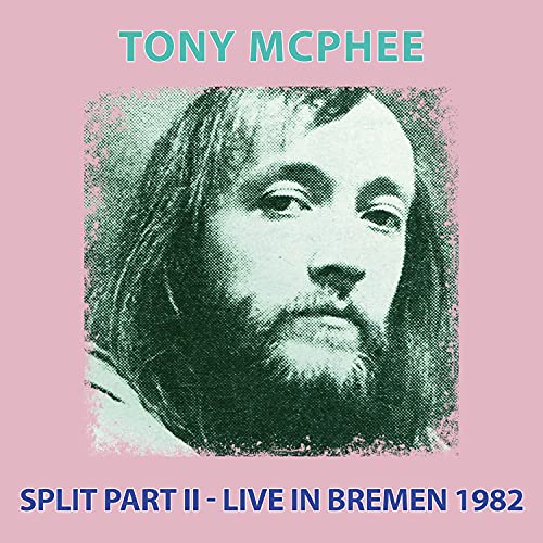 Amazon.com: Split Part II (Live At Bremen 1982) : Tony McPhee: Digital ...