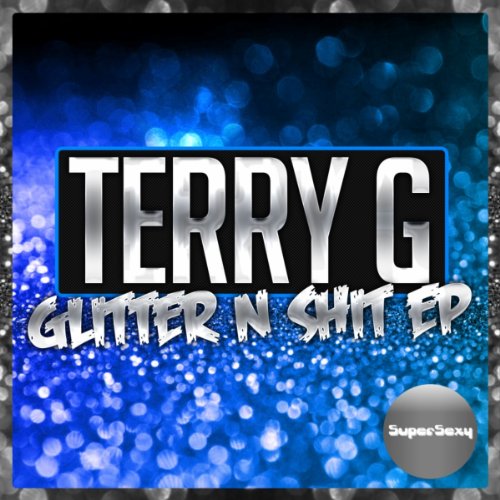 Glitter & Shit EP by Terry G on Amazon Music - Amazon.com